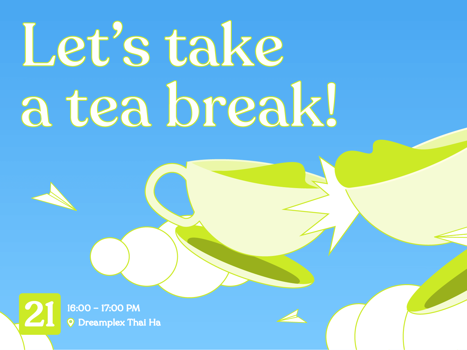 Happy Hour: Let's take a tea break! – Dreamplex